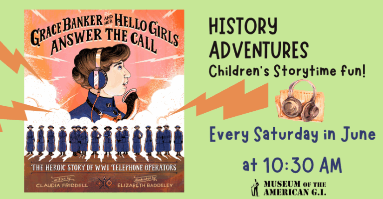 History Adventures Grace Banker - Museum of the American G.I.